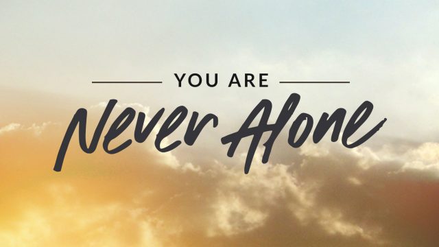 You Are Never Alone Week 2 — God Is with You When You’re Stuck - Shine ...