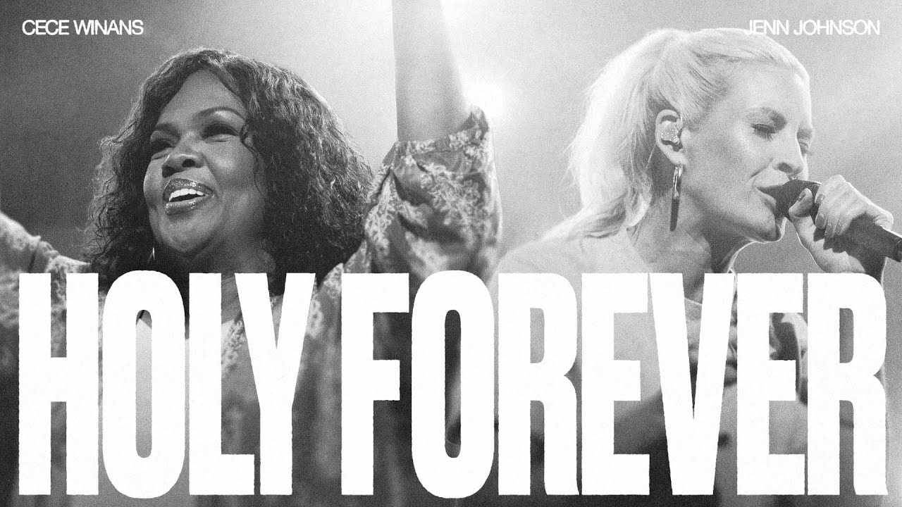 Jenn Johnson and CeCe Winans Unite for ‘Holy Forever (Live)’ - Shine ...
